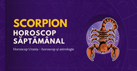 Horoscop Urania Horoscop săptămânal Scorpion Săptămânal 30