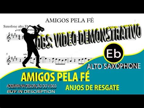AMIGOS PELA FÉ Anjos de Resgate sax alto Eb videopartitura YouTube