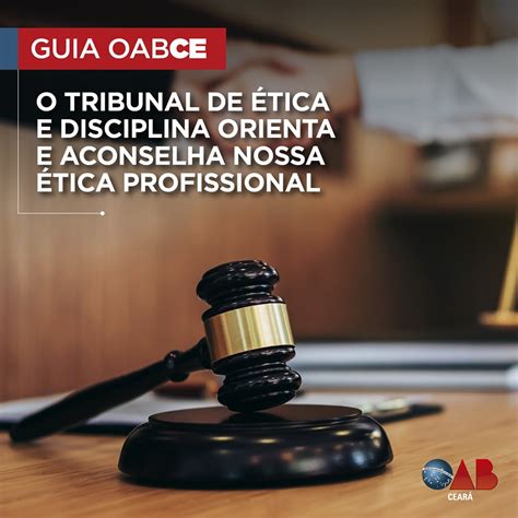 Guia OAB CE O Tribunal de Ética e Disciplina orienta e aconselha a