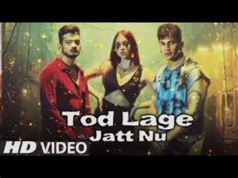 TOd Lage Jaat Nu Todh Lyrics Munawar Prince Narula Odon Teri Tod