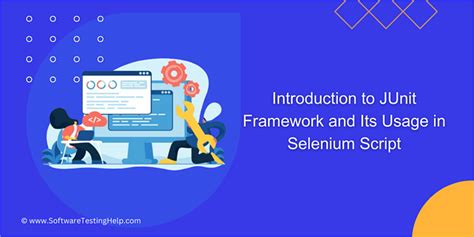 Introduction To Junit Framework And Its Usage In Selenium Script Selenium Tutorial 11