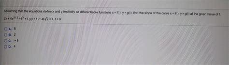 solved assuming that the equations define x and y implicitly