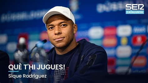 Què t hi Jugues en directe Les declaracions d Mbappé amb França i