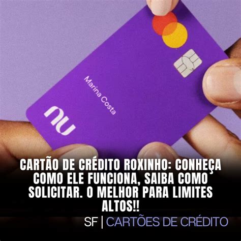 Cartão de crédito Roxinho Conheça como ele funciona saiba como