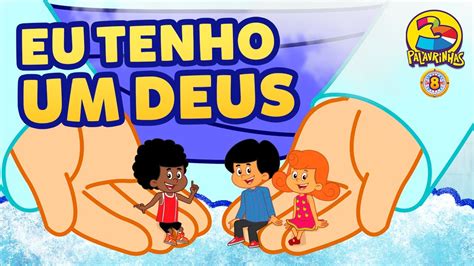 Eu Tenho Um Deus 3 Palavrinhas VOLUME 8 YouTube