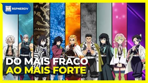TODOS OS HASHIRAS DE KIMETSU NO YAIBA DEMON SLAYER Do Mais Fraco Ao