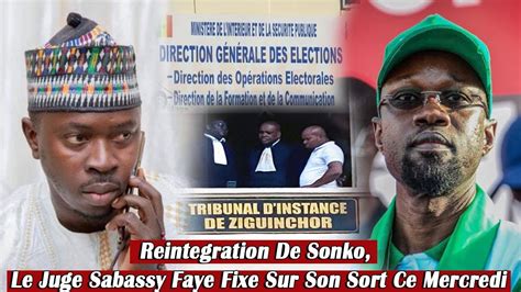 Réintégration De Sonko Le Juge Sabassy Faye Fixé Sur Son Sort Ce