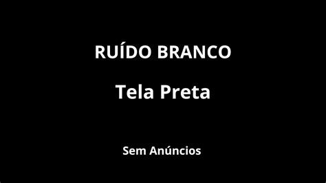 30 MIN de Ruído Branco para seu Bebê Dormir Sem Anúncios e Tela Preta