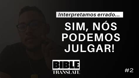 UM CRISTÃO PODE JULGAR ALGUÉM Bible Translate 2 YouTube