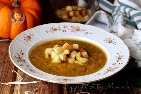 ZUPPA DI LENTICCHIE E ZUCCA ANCHE BIMBY Status Mamma