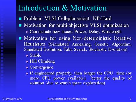 parallelization of iterative heuristics for performance driven low power vlsi standard cell
