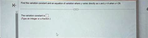 SOLVED Find The Variation Constant And An Equation Of Variation Where
