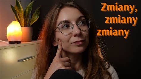 Asmr Po Polsku Lu Na Pogadanka Czyli Co Si U Mnie Dzia O Soft