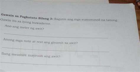 Gawain Sa Pagkatuto Bilang 3 Sagutin Ang Mga Sumusunod Na TanongGawin