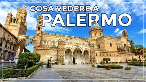 COSA VEDERE A PALERMO IN 3 GIORNI YouTube