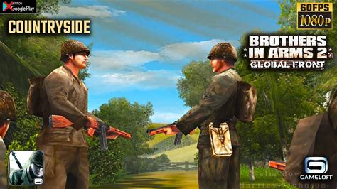 Brothers In Arms 2 Global Front Android Gameplay COUNTRYSIDE YouTube