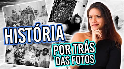 A VERDADEIRA HISTÓRIA POR TRÁS DAS FOTOS MAIS FAMOSAS DO MUNDO