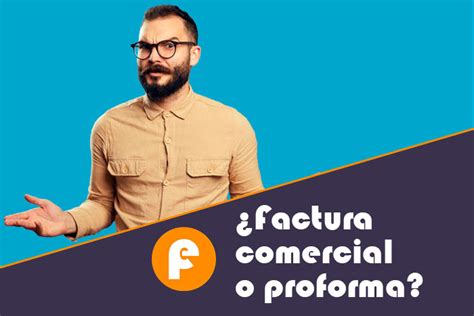 Cu L Es La Diferencia Entre Una Factura Y Factura Proforma The