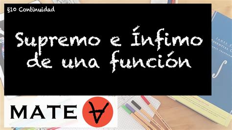 El supremo e ínfimo de funciones Explicación con Ejemplo YouTube