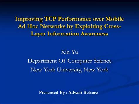 ppt improving tcp performance over mobile ad hoc networks by exploiting cross layer