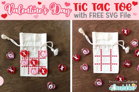 Diy Tic Tac Toe Valentine Free Svg File For Silhouette Cricut