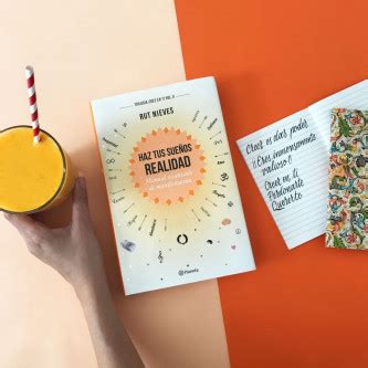 Haz tus sueños realidad Rut Nieves PlanetadeLibros