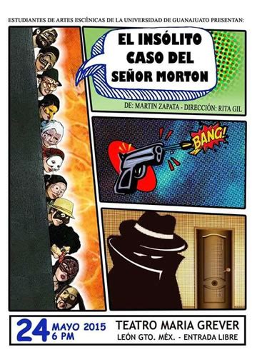 Estudiantes Ug Presentar N La Obra El Ins Lito Caso Del Se Or Morton