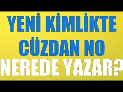 Yeni Kimlikte Cüzdan No Nerede Yazar YouTube