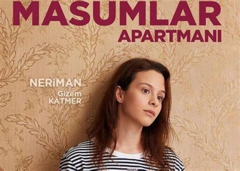 Masumlar Apartmanı Neriman kim gerçek adı ne Gizem Katmer kimdir