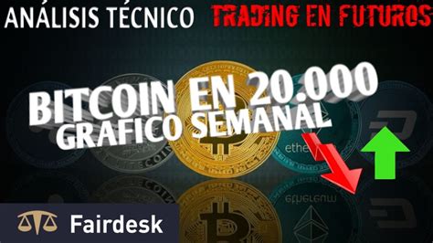 Analisis Tecnico Bitcoin Trading En Futuro Btc En Grafico