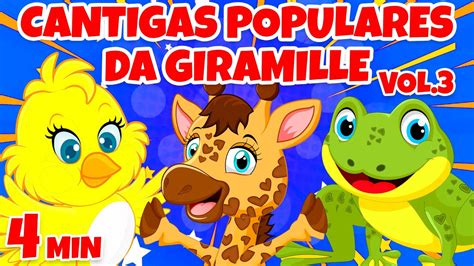 Cantigas Populares Da Giramille Vol 3 Giramille 4 Min Desenho