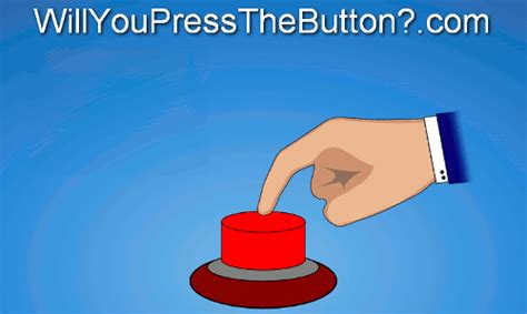 Image Will You Press The Button Know Your Meme