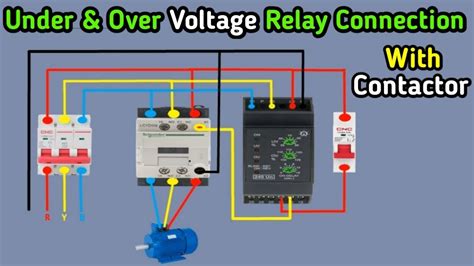 Under Over Voltage Relay Connection With Contactor Power And Control