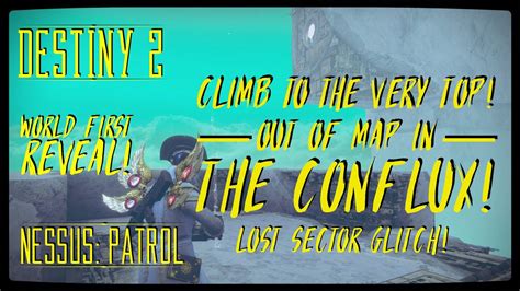 DESTINY 2 Glitches Climb To The Very Top Out Of Map In THE CONFLUX