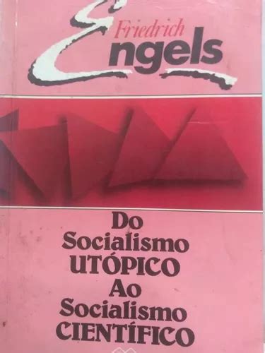Friedrich Engels Do Socialismo Utópico Ao Socialismo Cientí MercadoLivre