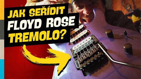 Jak seřídit TREMOLO typu FLOYD ROSE host Pavel Marcel YouTube