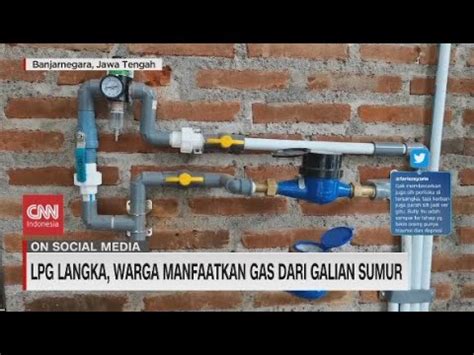 LPG Langka Warga Manfaatkan Gas Dari Galian Sumur YouTube