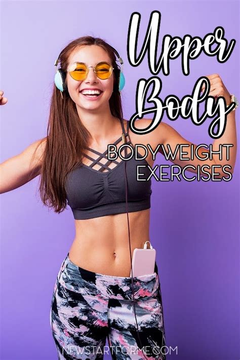 Best Upper Body Bodyweight Exercises NewStart For Me Weight Set Body