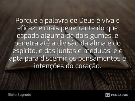 Porque a palavra de Deus é viva e Bíblia Sagrada Pensador