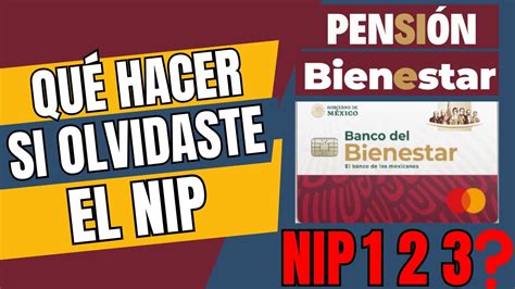 Qué debes hacer si OLVIDASTE el NIP de tu tarjeta BIENESTAR YouTube