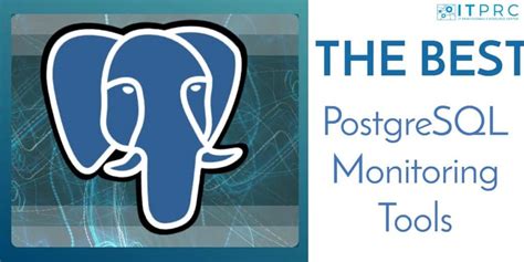 Best Postgresql Monitoring Tools For Paid Free