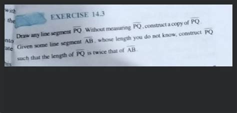 Exfrcise Draw Any Line Segment Pq Without Measuning Pq Construct