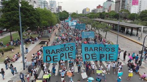 Buenos Aires Los Movimientos Sociales Volvieron A Las Calles A Pedir