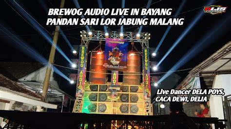 Live Cek Sound Brewog Audio Di Bayang Jabung Malang Hari Ini Youtube
