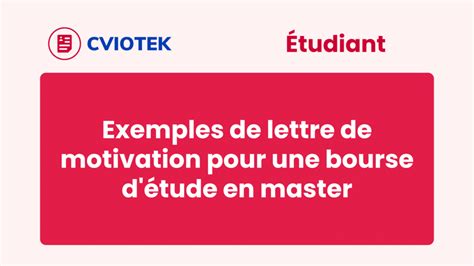2 Exemples De Lettre De Motivation Pour Bourse En Master
