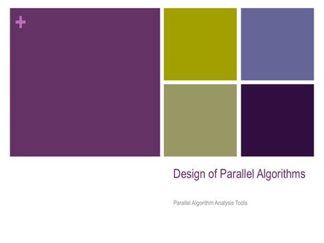 [ppt] design of parallel algorithms parallel algorithm analysis tools powerpoint