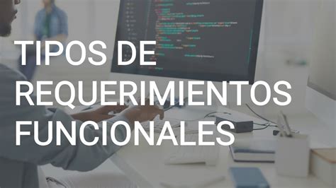 Tipos De Requerimientos Funcionales YouTube