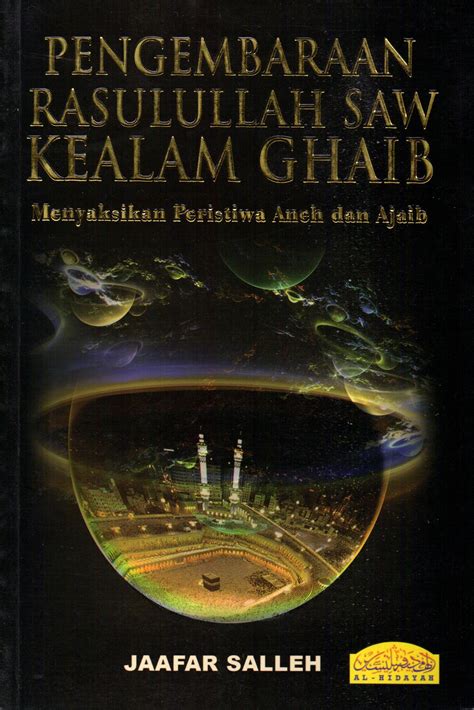 Pengembaraan Rasulullah SAW Ke Alam Ghaib Al Hidayah