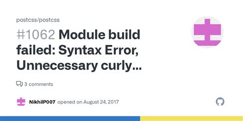 Module Build Failed Syntax Error Unnecessary Curly Bracket · Issue 1062 · Postcsspostcss