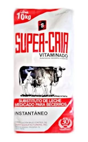 Sustituto De Leche Para Becerros 10 Kg Super Cria Vitaminado Meses